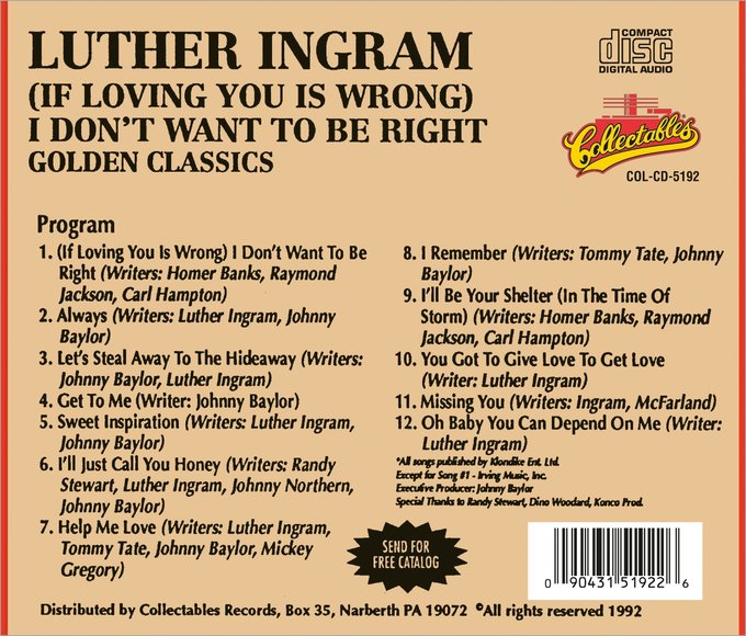 Luther Ingram : If Loving You Is Wrong, I Don't Want To Be Right - A Golden Classics Edition CD ...